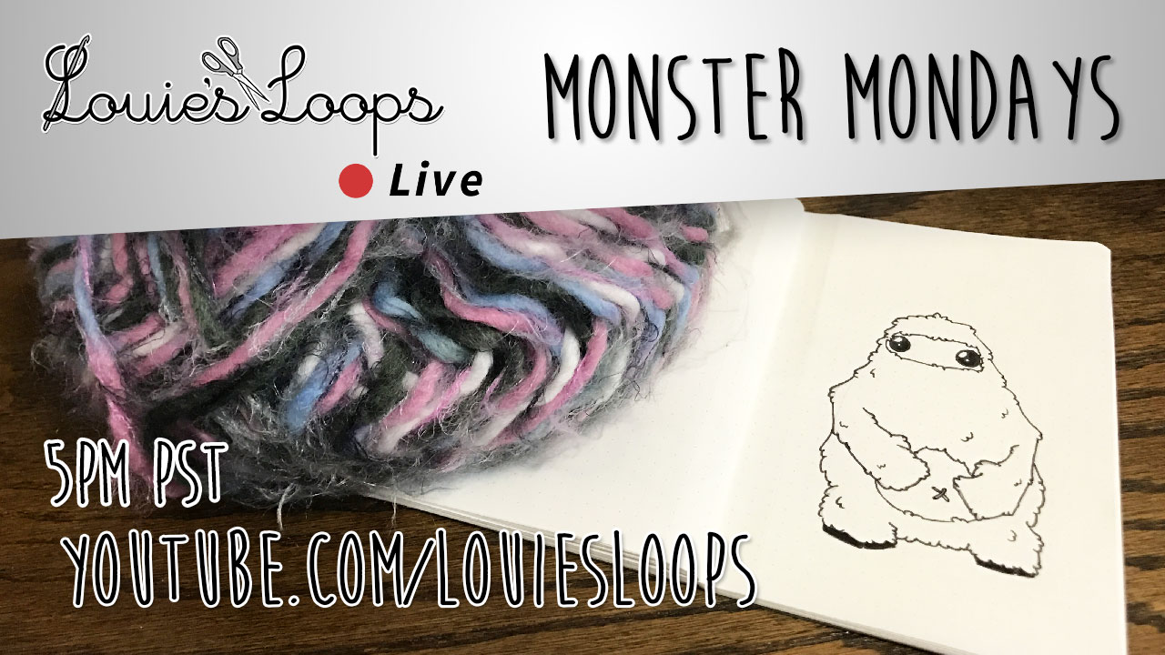 Louie's Loops Live: Monster Mondays ~ Ep 7 - Louie's Loops