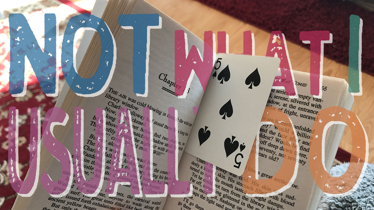 I use playing cards as bookmarks || Not What I Usually Do - Louie's Loops